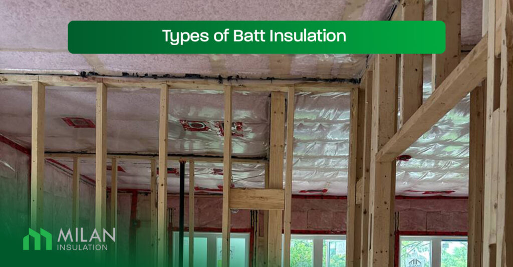 What is Batt Insulation | Milan Insulation