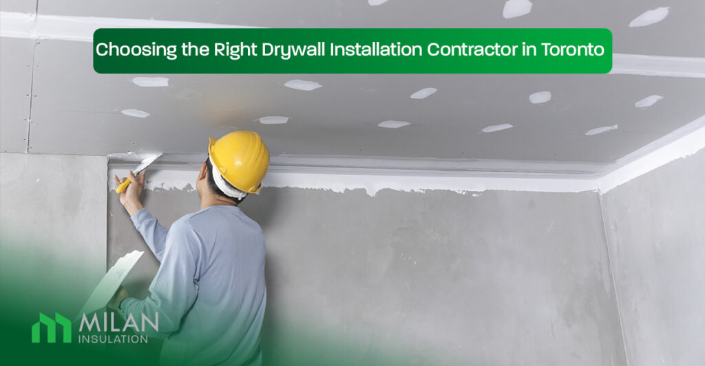 Drywall Installation in Toronto | Milan Insulation